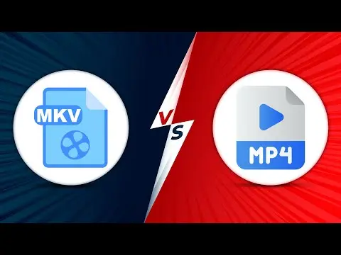 MKV vs MP4: Complete Comparison Guide (2025) | GMRU